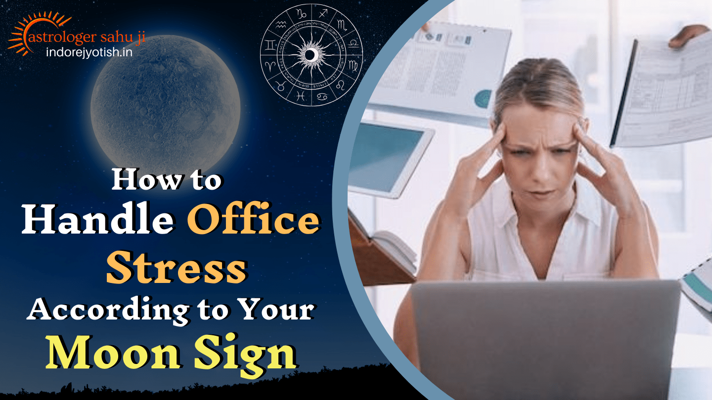 How to Handle Office Stress According to Your Moon Sign